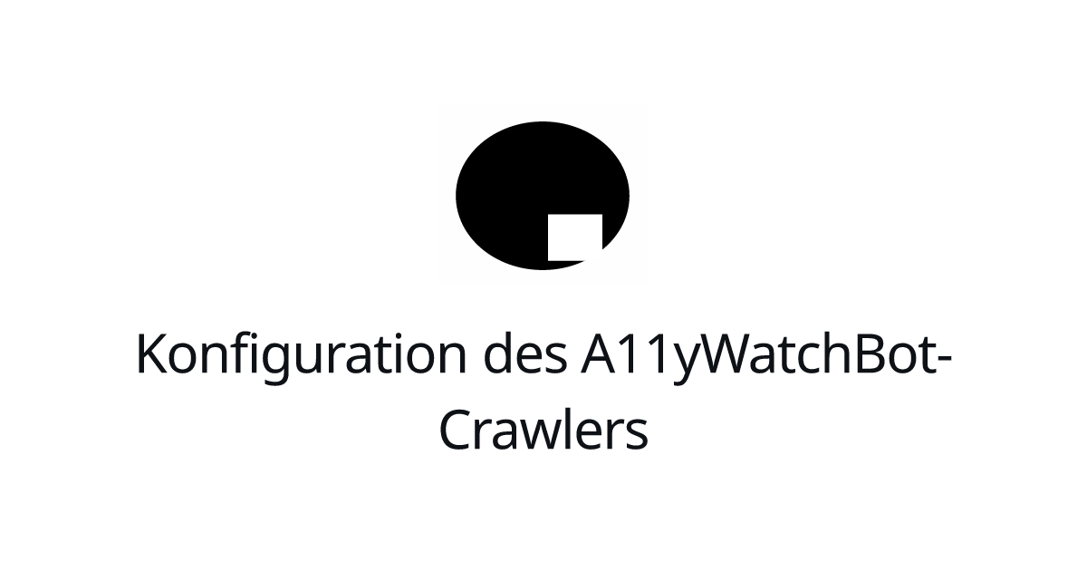 Konfiguration des A11yWatchBot-Crawlers