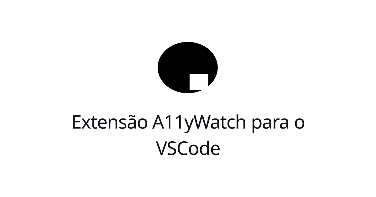 Extensão A11yWatch para o VSCode